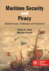 Maritime Security & Piracy (Global Issues, Challenges and Solutions)